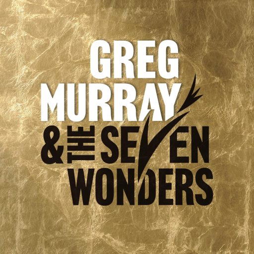 DEMOS – Greg Murray & The Seven Wonders